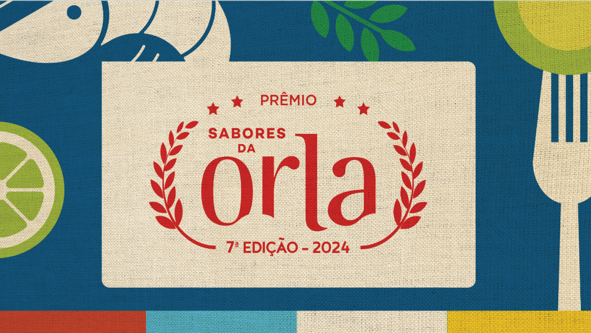 Prêmio Sabores da Orla 2024 começa neste 1º de julho; confira detalhes ...